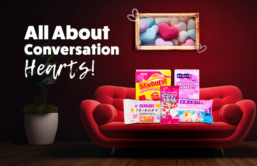 All About Conversation Hearts! | Candy Funhouse US